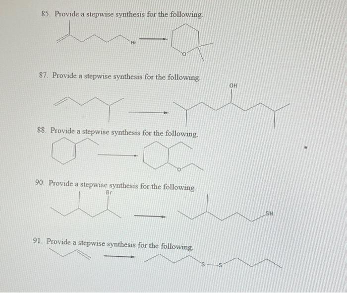 Solved 85. Provide a stepwise synthesis for the following. | Chegg.com Solved 85. Provide a stepwise synthesis for the following. | Chegg.com
