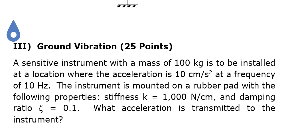 Solved III) ﻿Ground Vibration (25 ﻿Points)A sensitive | Chegg.com