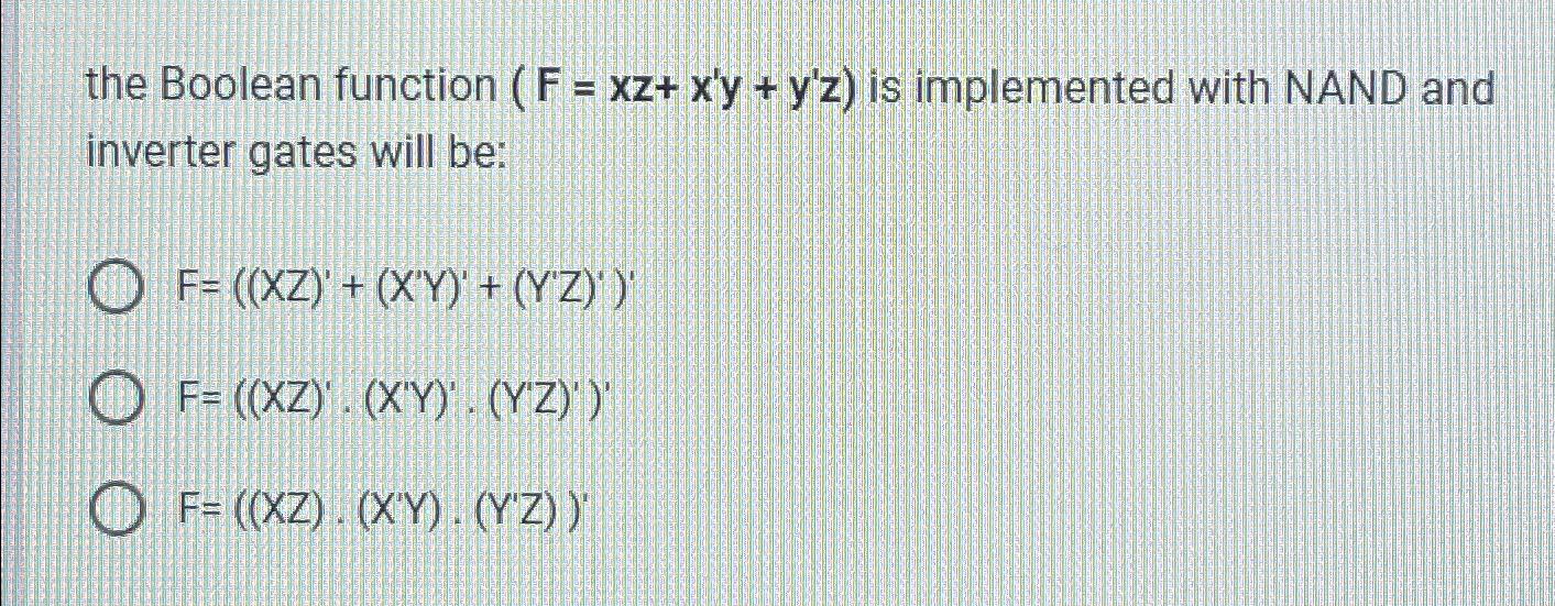 Solved the Boolean function )=(xz+x'y+y'z ﻿is implemented | Chegg.com