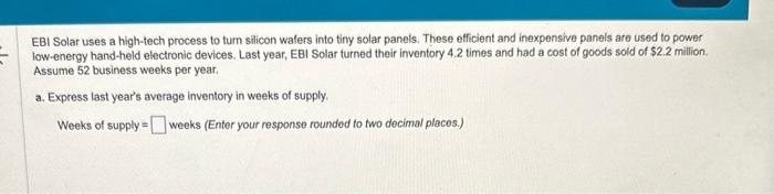 Solved EBI Solar uses a high-tech process to turn silicon | Chegg.com