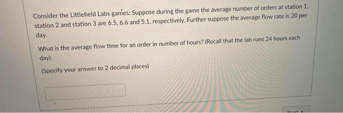 Solved Consider the Littlefield Labs games: Suppose during | Chegg.com