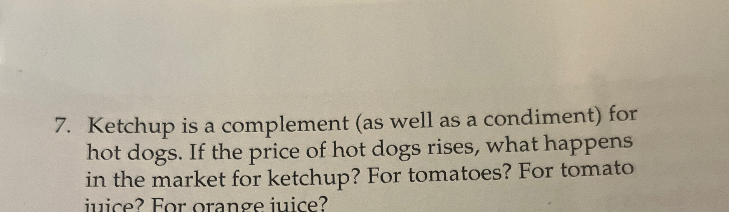 Solved Ketchup is a complement (as well as a condiment) | Chegg.com