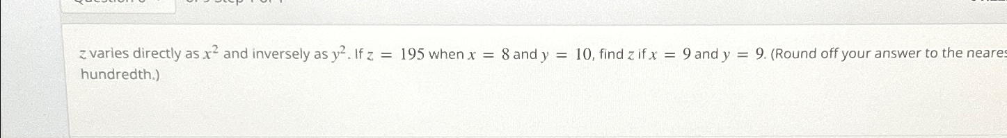 Solved z ﻿varies directly as x2 ﻿and inversely as y2. ﻿If | Chegg.com