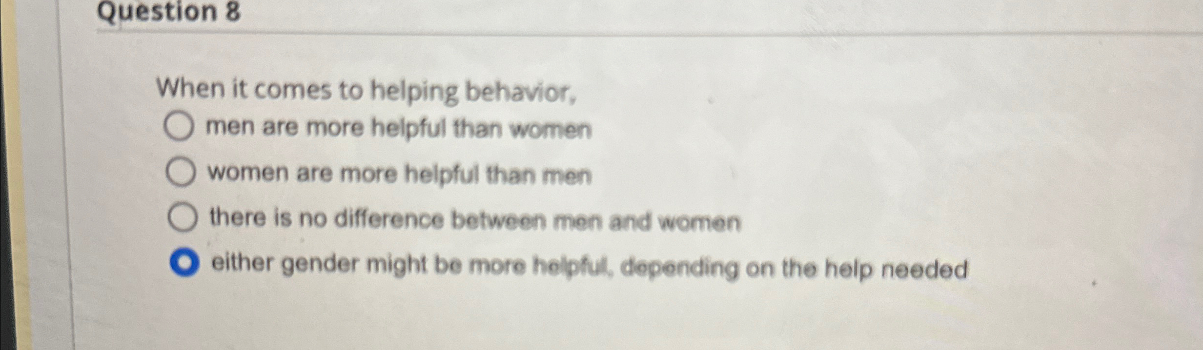 Solved Question 8When it comes to helping behavior, ﻿men | Chegg.com