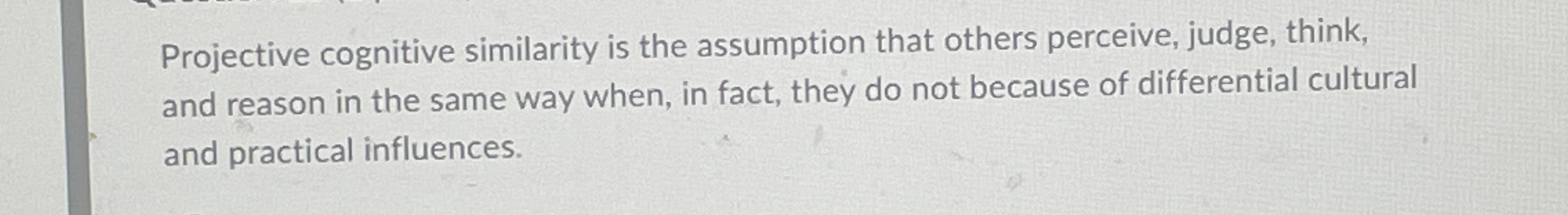 Solved Projective cognitive similarity is the assumption | Chegg.com