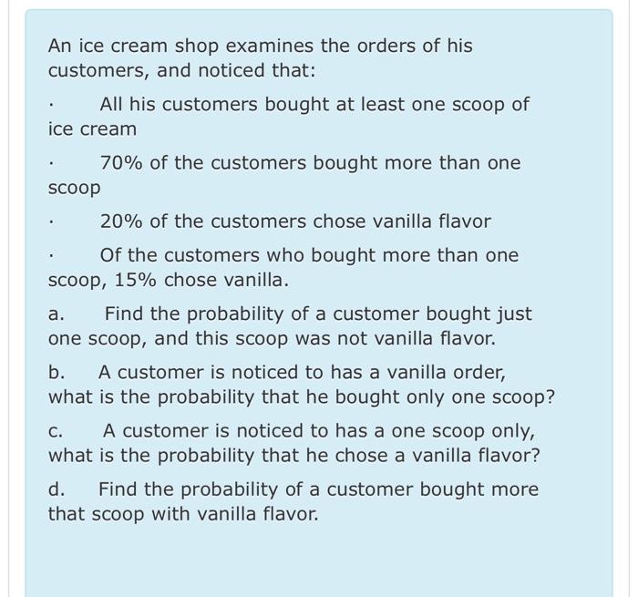 Solved An ice cream shop examines the orders of his | Chegg.com