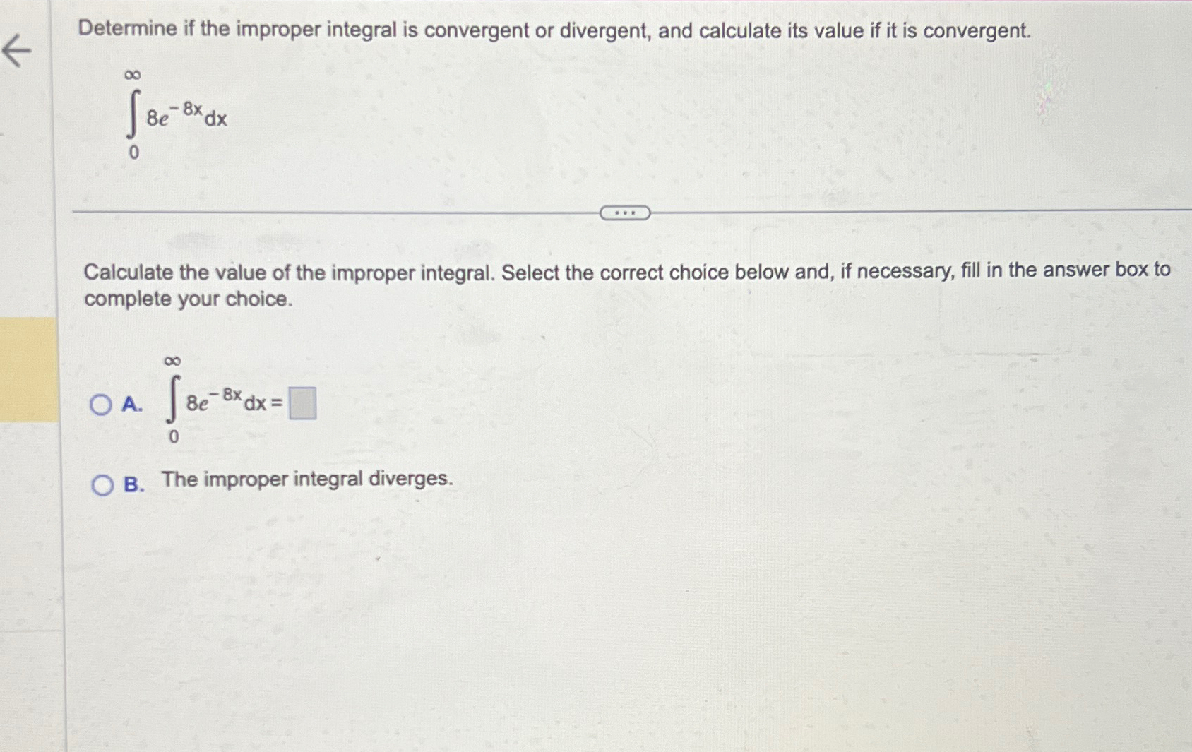 Solved Determine if the improper integral is convergent or | Chegg.com