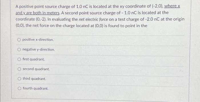 Solved A positive point source charge of 1.0nC is located at | Chegg.com