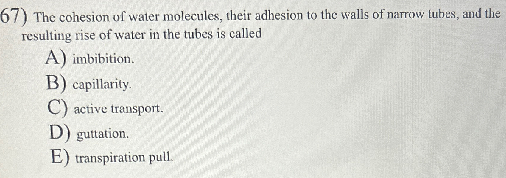 Solved The cohesion of water molecules, their adhesion to | Chegg.com