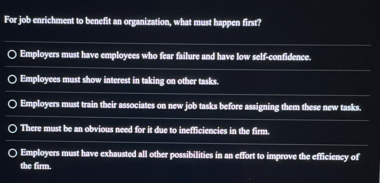 Solved For job enrichment to benefit an organization, what | Chegg.com