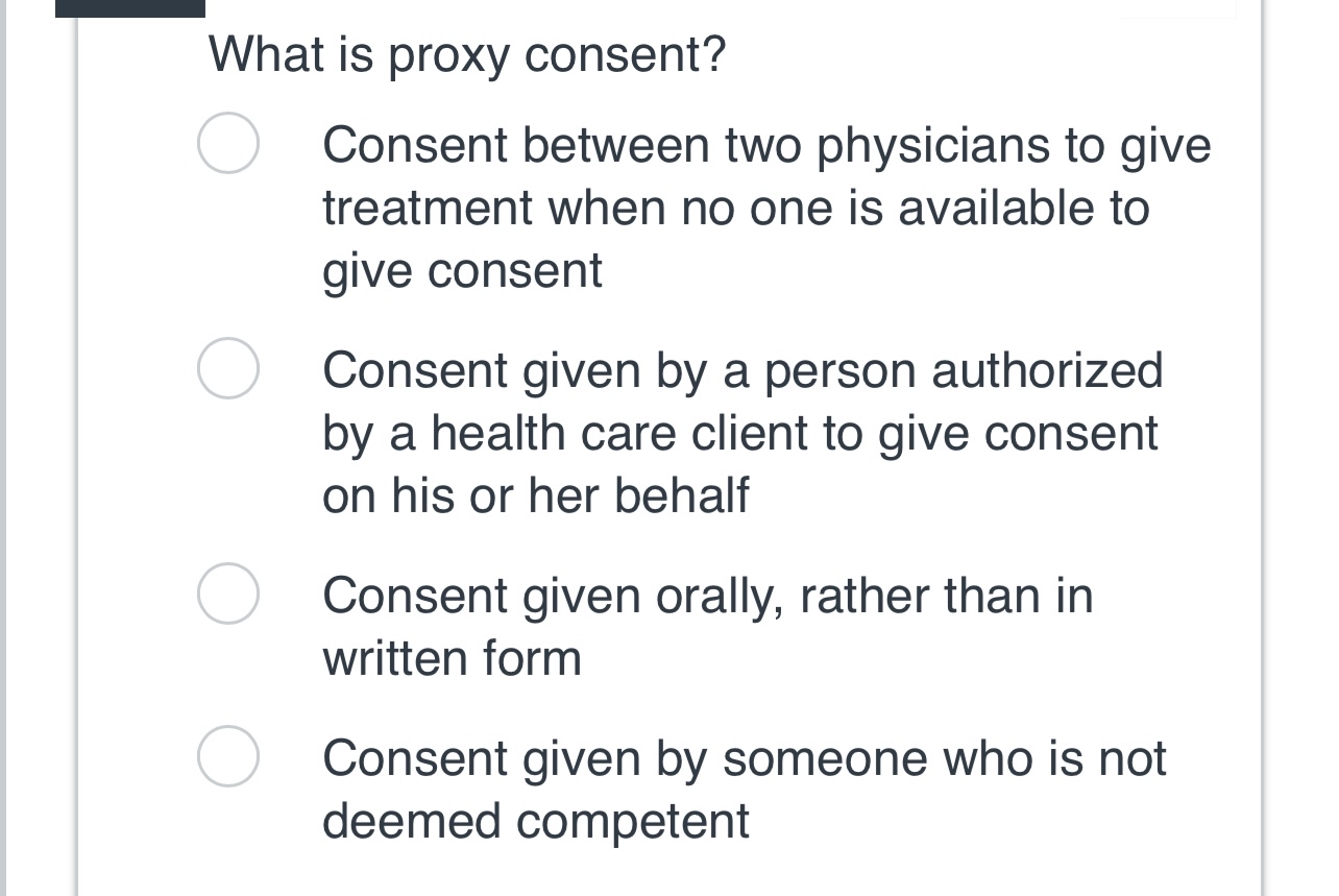 Solved What is proxy consent?Consent between two physicians | Chegg.com