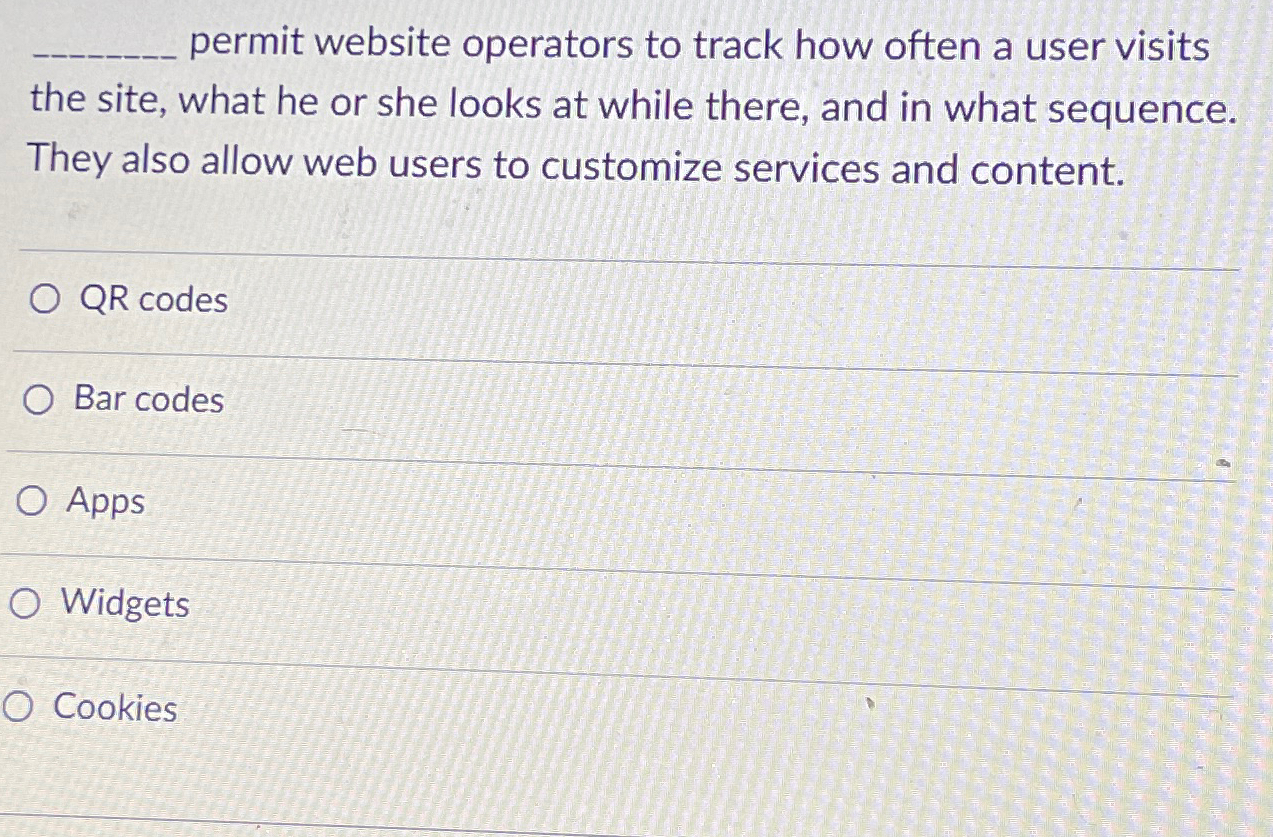 Solved permit website operators to track how often a user | Chegg.com