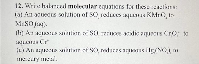 Solved 12. Write balanced molecular equations for these | Chegg.com