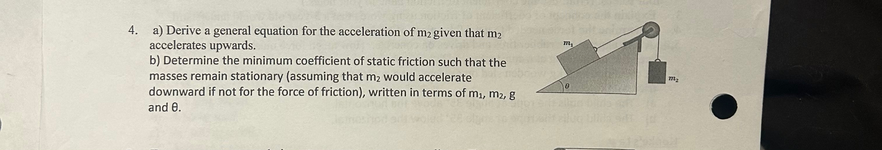 Solved A ﻿derive A General Equation For The Acceleration Of