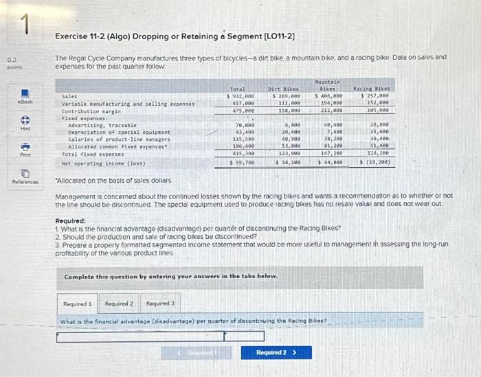 Solved Exercise 11-2 (Algo) Dropping or Retaining ô Segment | Chegg.com Solved Exercise 11-2 (Algo) Dropping or Retaining ô Segment | Chegg.com