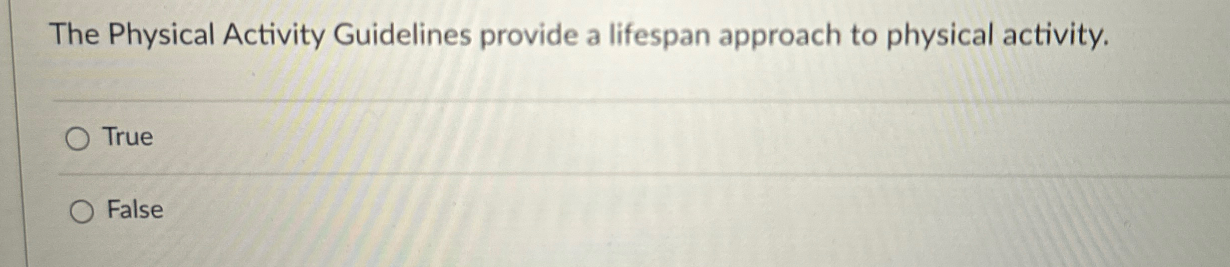 Solved The Physical Activity Guidelines provide a lifespan | Chegg.com