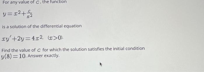 Solved For any value of c, the function y=x2+x2c is a | Chegg.com