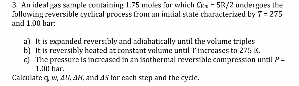 Solved An ﻿ideal gas sample containing 1.75 ﻿moles for which | Chegg.com