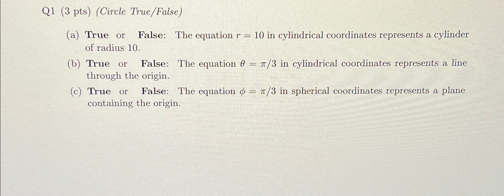Solved Q1 (3 ﻿pts) (Circle True/False)(a) ﻿True or False: | Chegg.com
