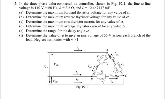 Solved 2. In the three-phase delta-connected ac controller, | Chegg.com