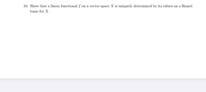 Solved 6. Let T be a bounded linear operator from a normed | Chegg.com