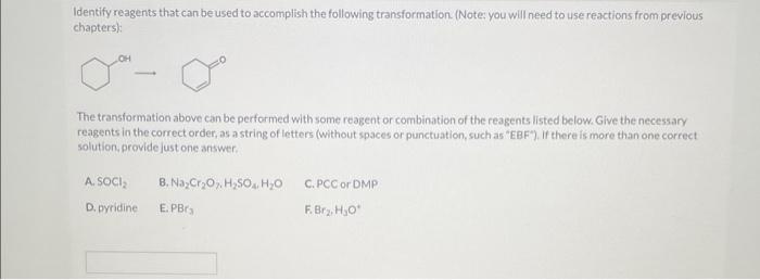 Solved Identify reagents that can be used to accomplish the | Chegg.com