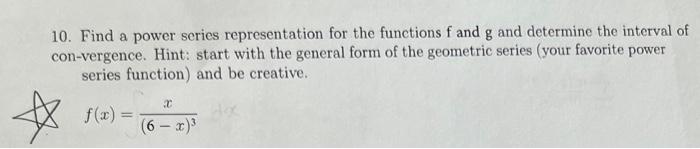 Solved 10. Find a power series representation for the | Chegg.com