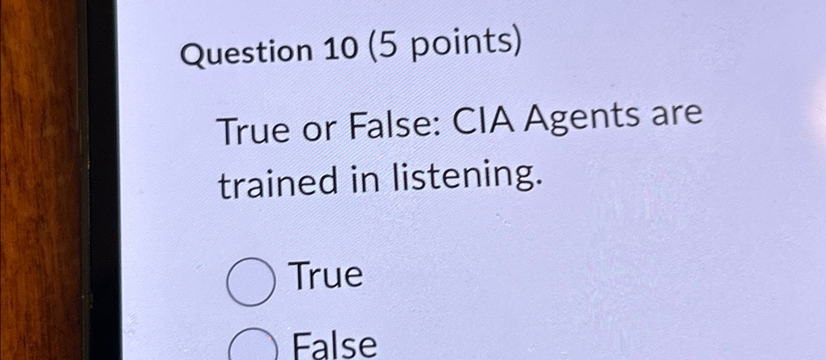 Solved Question 10 (5 ﻿points)True or False: CIA Agents are | Chegg.com
