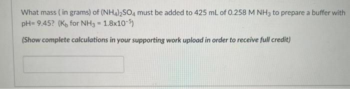 Solved What mass ( in grams) of (NH4)2SO4 must be added to | Chegg.com