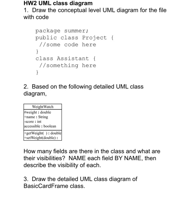 Hw2 Uml Class Diagram 1 Draw The Conceptual Level Uml Diagram For The File With Code Package