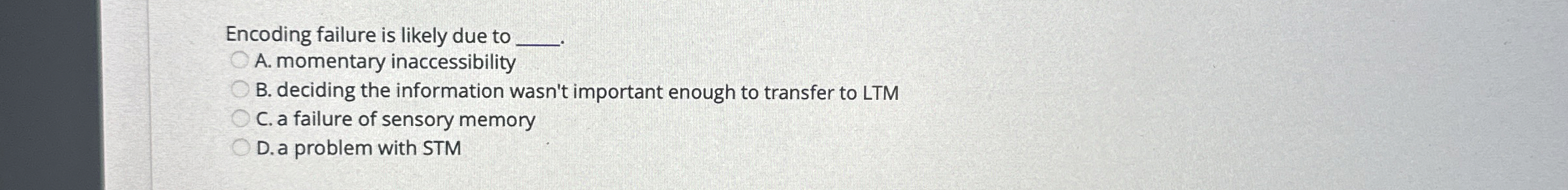 Solved Encoding failure is likely due toA. ﻿momentary | Chegg.com
