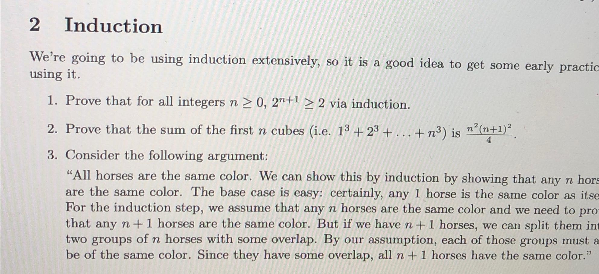 Solved 2 Induction\\nWe're going to be using induction | Chegg.com