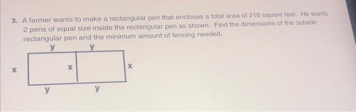 Solved 3. A farmer wants to make a rectangular pen that | Chegg.com