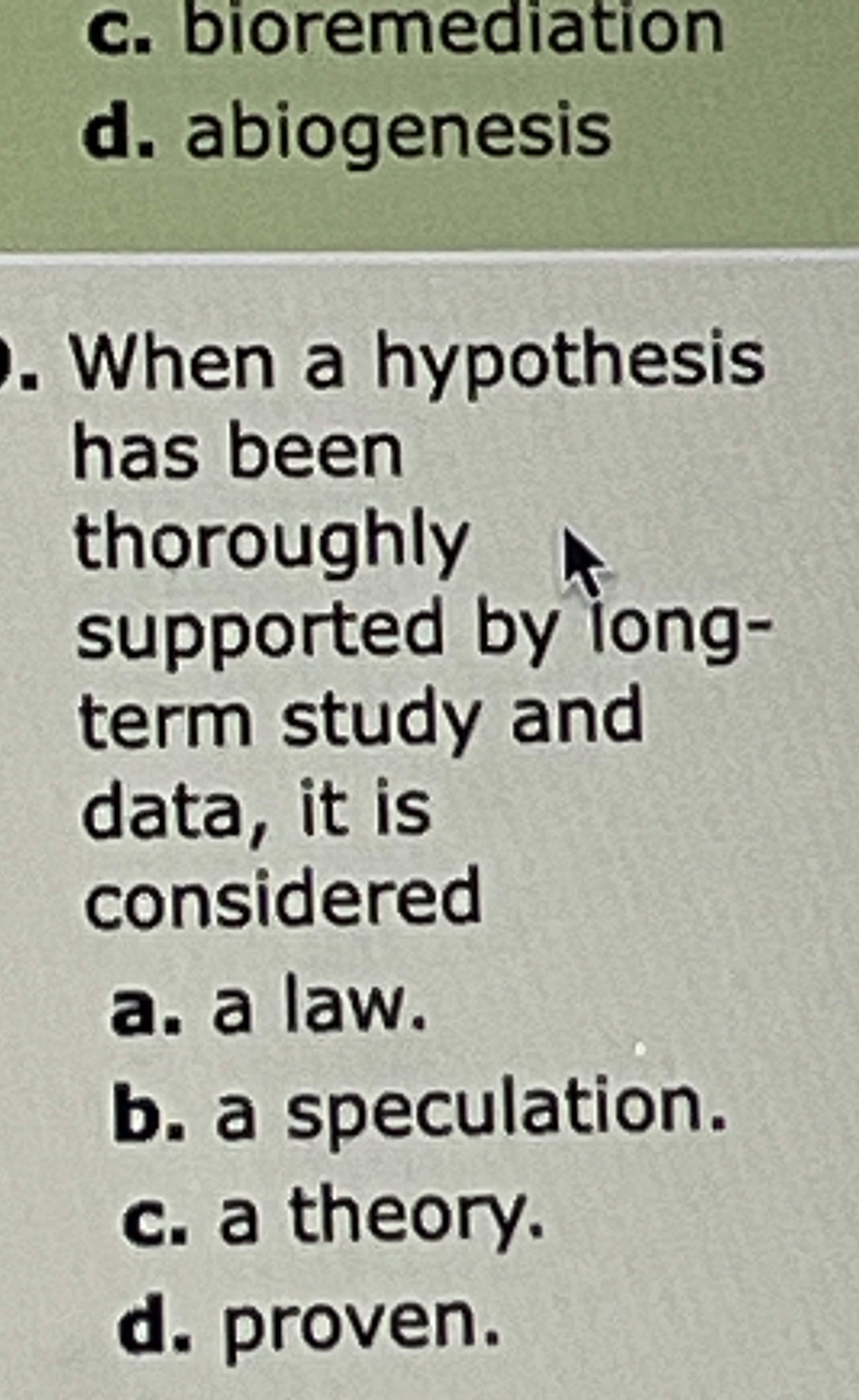 Solved When a hypothesis has been thoroughly supported by | Chegg.com