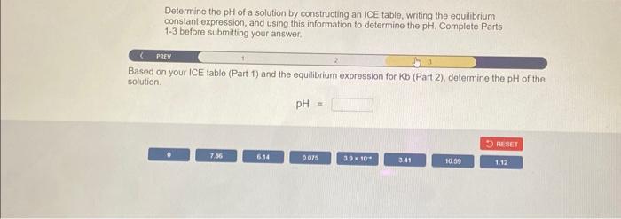 Solved Determine the pH of a solution by constructing an ICE | Chegg.com