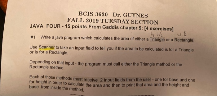 Solved BCIS 3630 Dr. GUYNES FALL 2019 TUESDAY SECTION JAVA | Chegg.com