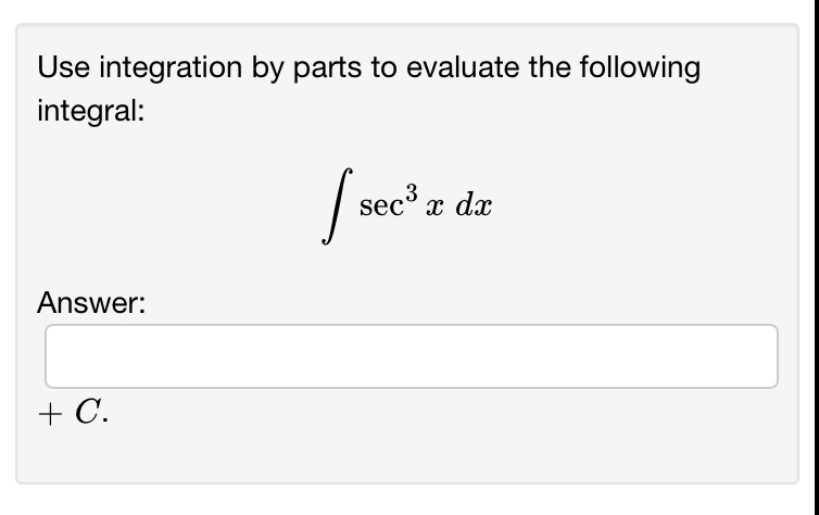 Solved Use integration by parts to evaluate the following | Chegg.com