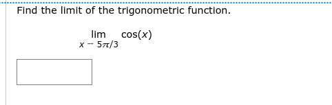 Solved Find the limit of the trigonometric | Chegg.com
