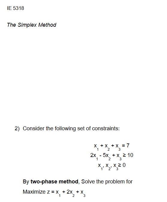 IE 5318The Simplex MethodConsider the following set | Chegg.com