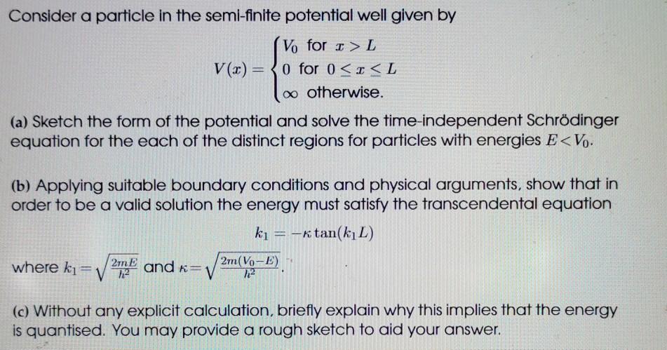 Solved Consider a particle in the semi-finite potential well | Chegg.com