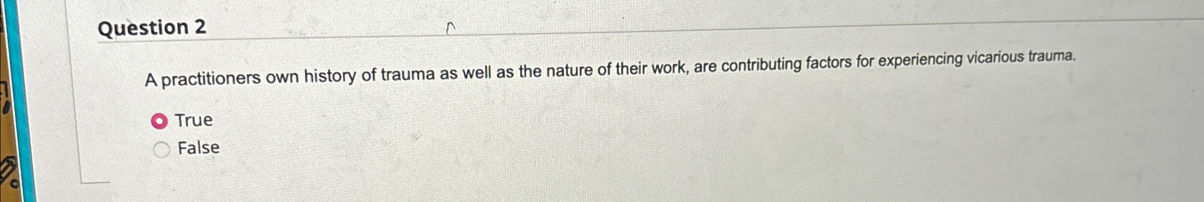 Solved Question 2A practitioners own history of trauma as | Chegg.com