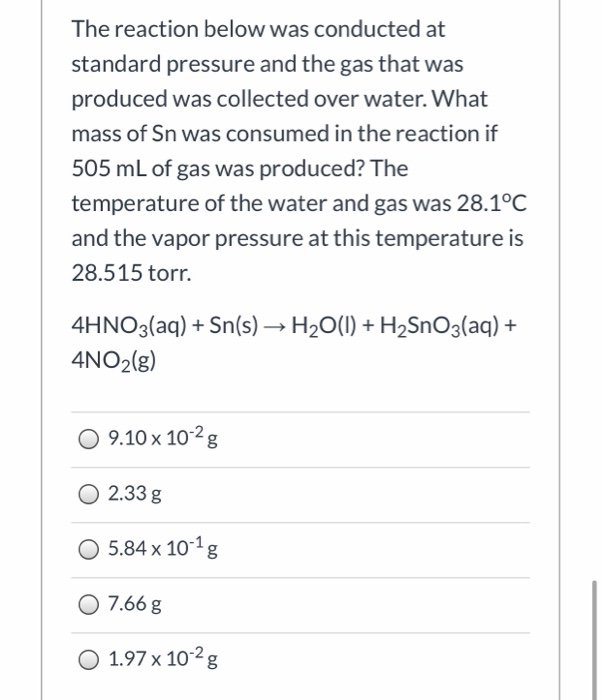 Solved The reaction below was conducted at standard pressure | Chegg.com