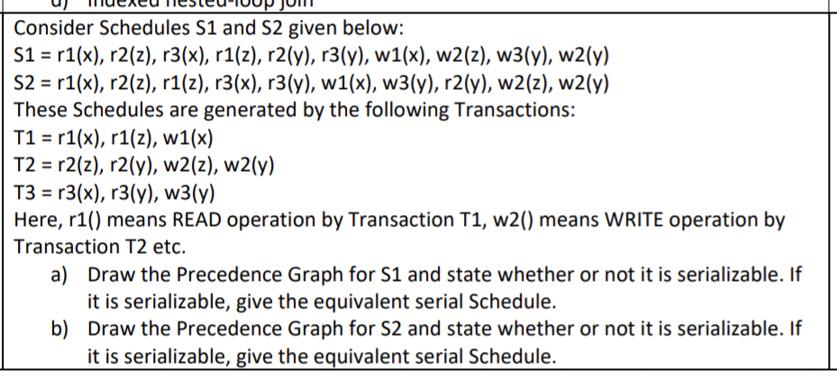 Solved = = Consider Schedules S1 and S2 given below: S1 = | Chegg.com