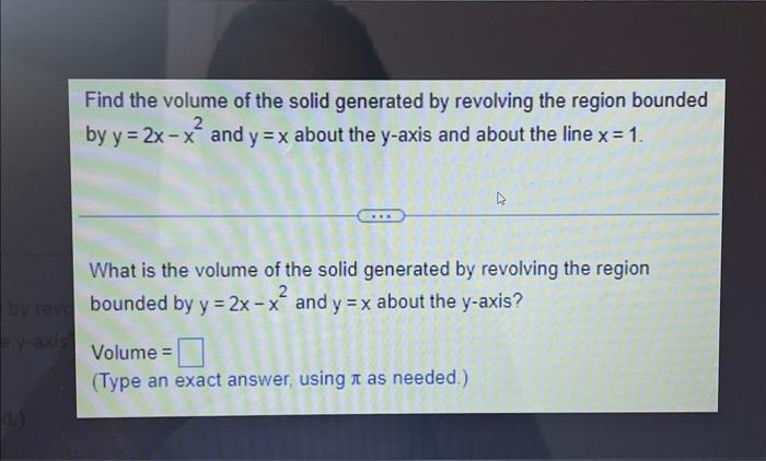 Solved Find the volume of the solid generated by revolving | Chegg.com
