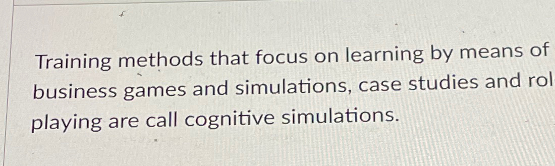Solved Training methods that focus on learning by means of | Chegg.com