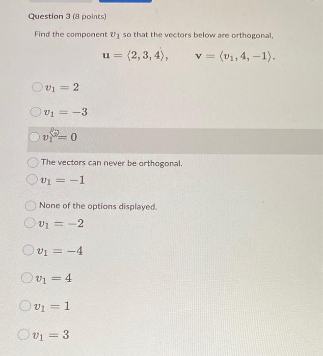Solved Find the component v1 so that the vectors below are | Chegg.com