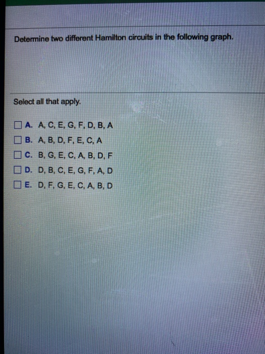 Solved Determine two different Hamilton circuits in the | Chegg.com