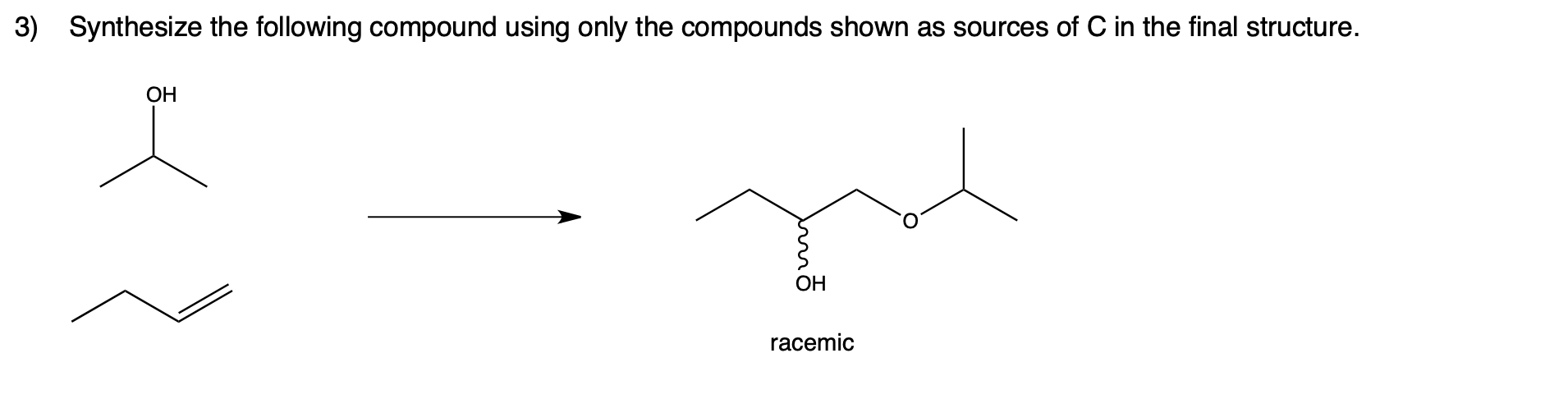 Solved Synthesize the following compound using only the | Chegg.com
