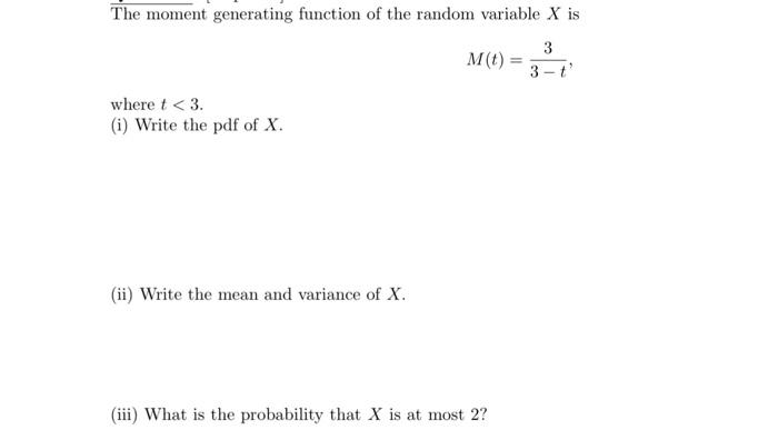 Solved The Moment Generating Function Of The Random Variable