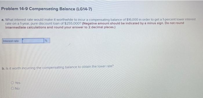 Solved Problem 14-9 Compensating Balance (LG14-7) a. What | Chegg.com